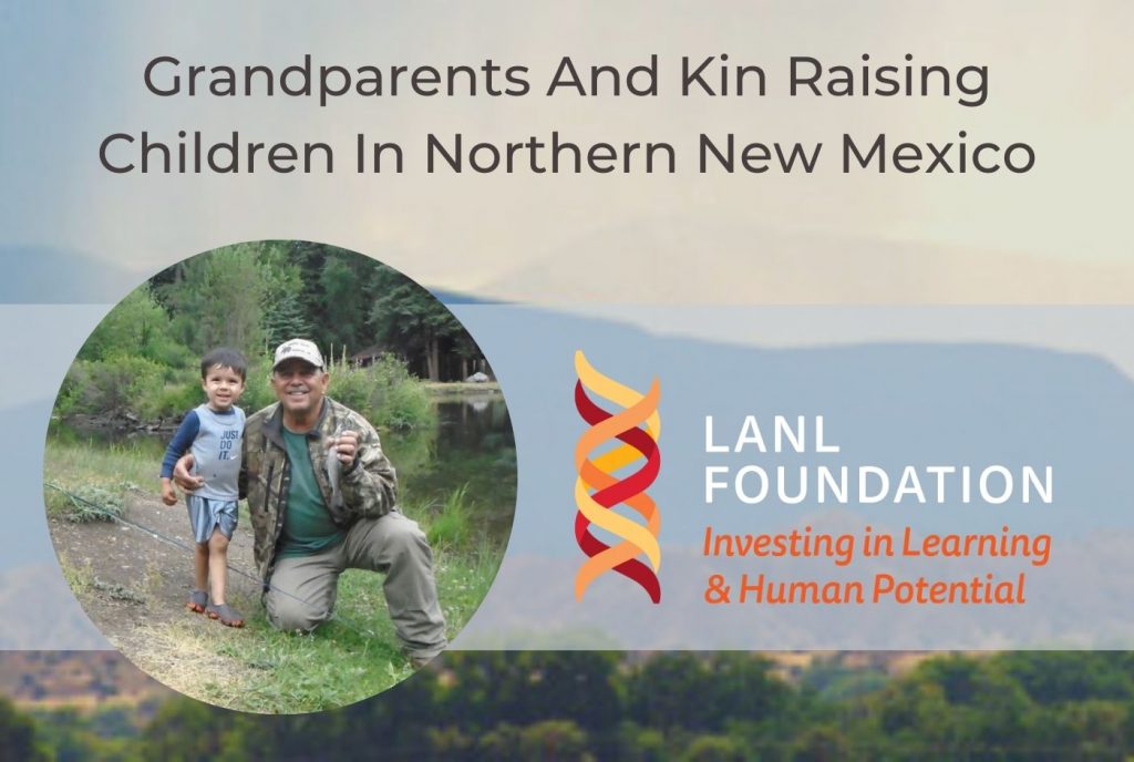 Grandparents And Kin Raising Children In Northern New Mexico – LANL Foundation